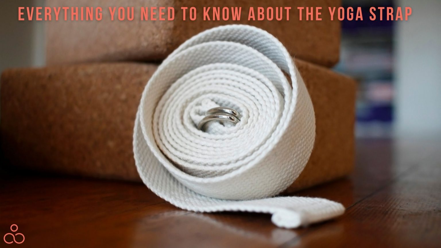 What Is A Yoga Strap? The Complete Guide For This Yoga Gear