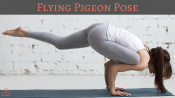 Everything You Need To Know About The Flying Pigeon Pose