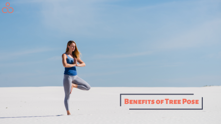 Benefits Of Tree Pose - How To Do It And Much More