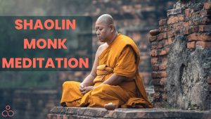Shaolin Monk Meditation - Benefits And Postures