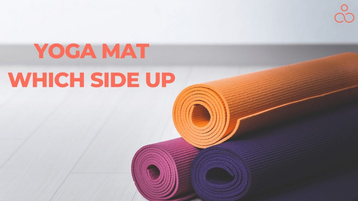 The correct way to use a yoga mat! Which side is up? - Yogic-Experience