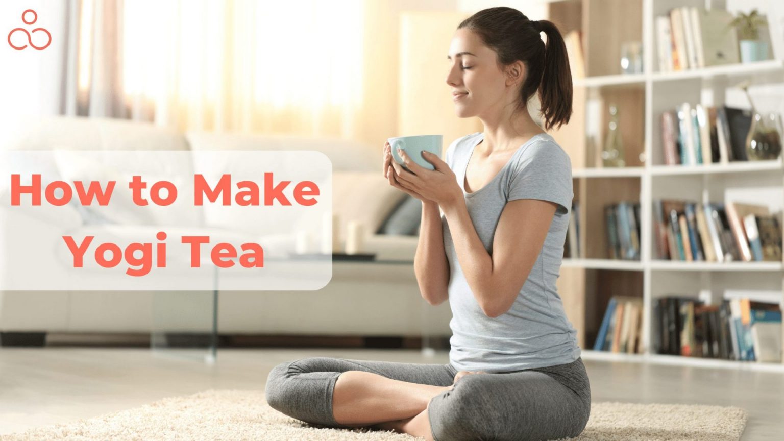 How to make yogi tea? The simplest recipe! - Yogic-Experience